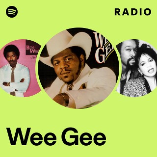 Wee Gee Radio - playlist by Spotify | Spotify