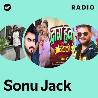 Sonu Jack Radio - playlist by Spotify | Spotify