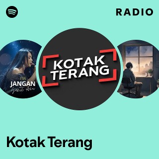 Kotak Terang Radio | Spotify Playlist