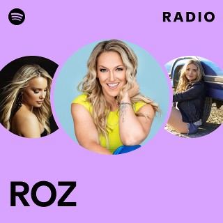 ROZ Radio | Spotify Playlist