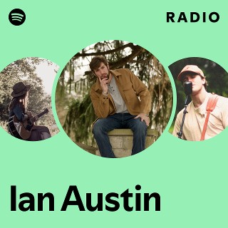 Ian Austin Radio | Spotify Playlist