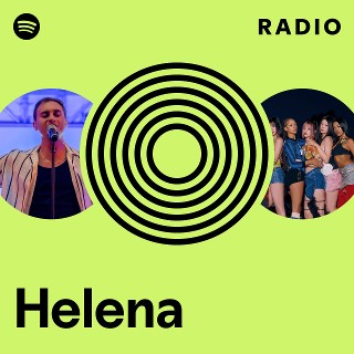 Helena Radio | Spotify Playlist