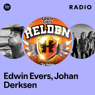 Edwin Evers, Johan Derksen Radio | Spotify Playlist