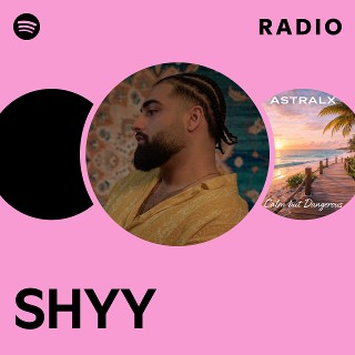 SHYY Radio | Spotify Playlist