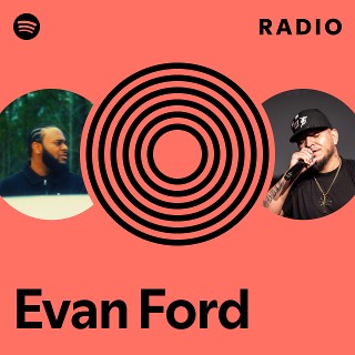 Evan Ford Radio | Spotify Playlist