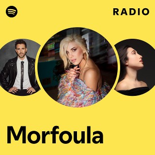 Morfoula Radio - playlist by Spotify | Spotify