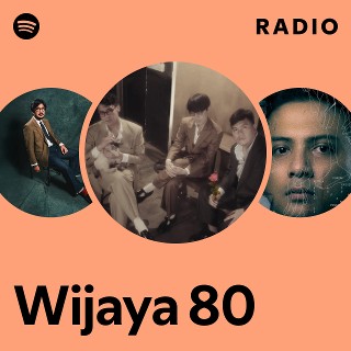 Wijaya 80 Radio - playlist by Spotify | Spotify