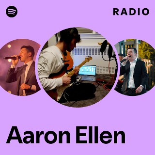 Aaron Ellen Radio | Spotify Playlist