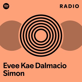 Evee Kae Dalmacio Simon Radio | Spotify Playlist