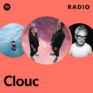 Clouc Radio | Spotify Playlist