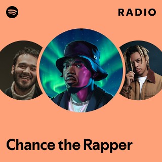 Chance the Rapper Radio | Spotify Playlist