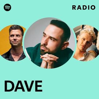 DAVE Radio - playlist by Spotify | Spotify