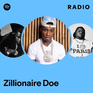 Zillionaire Doe Radio - playlist by Spotify | Spotify