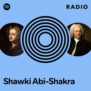 Shawki Abi-Shakra Radio - playlist by Spotify | Spotify