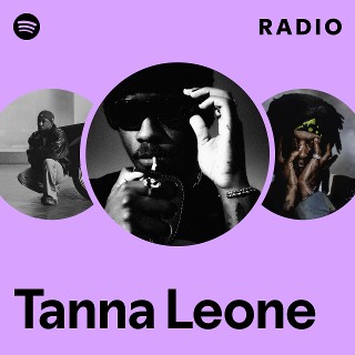 Tanna Leone Radio - playlist by Spotify | Spotify