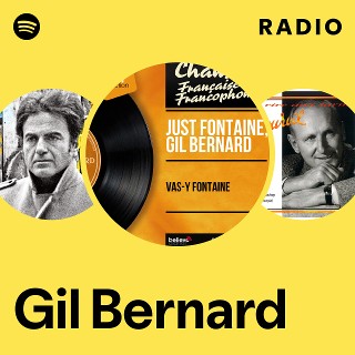 Gil Bernard Radio | Spotify Playlist
