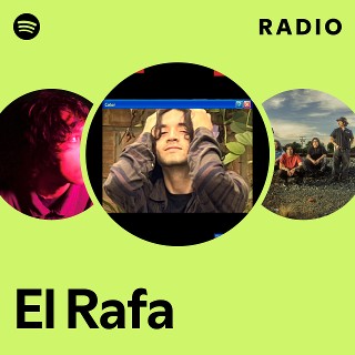 El Rafa Radio | Spotify Playlist