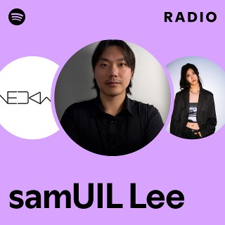 samUIL Lee Radio | Spotify Playlist