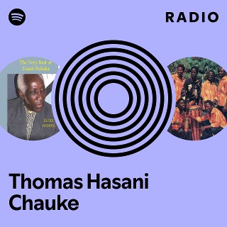 Thomas Hasani Chauke Radio | Spotify Playlist