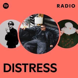 DISTRESS Radio - playlist by Spotify | Spotify