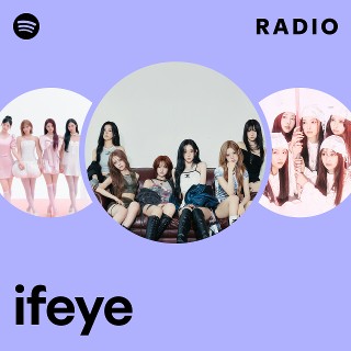 ifeye Radio | Spotify Playlist