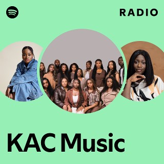 KAC Music Radio - playlist by Spotify | Spotify
