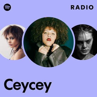 Ceycey Radio | Spotify Playlist