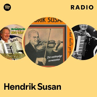 Hendrik Susan Radio - playlist by Spotify | Spotify