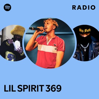 LIL SPIRIT 369 Radio | Spotify Playlist