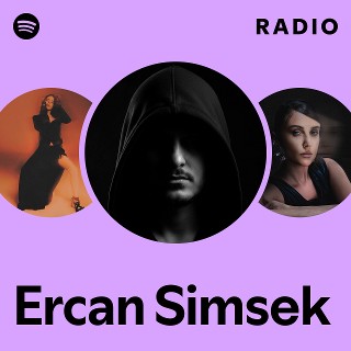 Ercan Simsek Radio | Spotify Playlist
