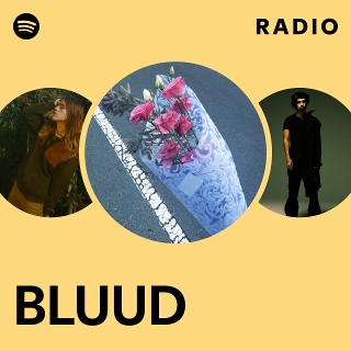 BLUUD Radio | Spotify Playlist