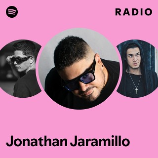 Jonathan Jaramillo Radio | Spotify Playlist