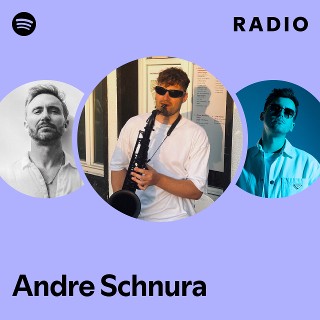 Andre Schnura Radio - playlist by Spotify | Spotify