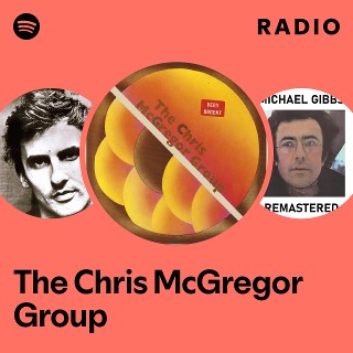 The Chris McGregor Group Radio | Spotify Playlist