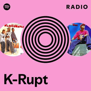 K-Rupt Radio | Spotify Playlist