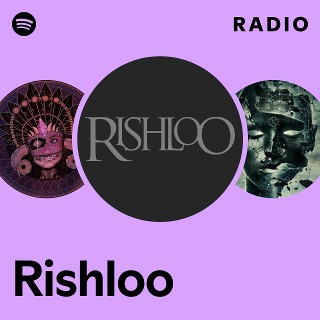 Rishloo Radio | Spotify Playlist