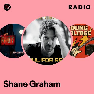 Shane Graham Radio | Spotify Playlist