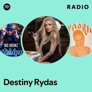 Destiny Rydas Radio | Spotify Playlist