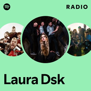 Laura Dsk Radio - playlist by Spotify | Spotify