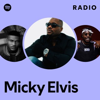 Micky Elvis Radio - playlist by Spotify | Spotify