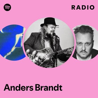 Anders Brandt Radio | Spotify Playlist
