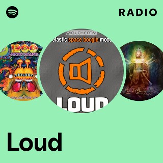 Loud Radio - playlist by Spotify | Spotify