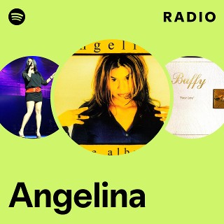 Angelina Radio - playlist by Spotify | Spotify