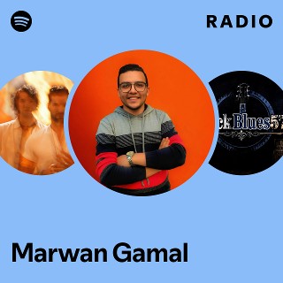 Marwan Gamal Radio | Spotify Playlist