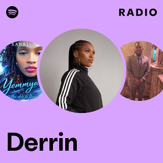 Derrin Radio | Spotify Playlist