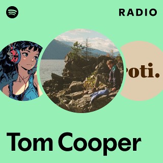 Tom Cooper Radio | Spotify Playlist