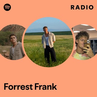 Forrest Frank Radio - playlist by Spotify | Spotify