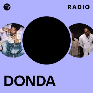 DONDA Radio | Spotify Playlist