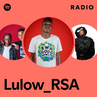 Lulow_RSA Radio | Spotify Playlist