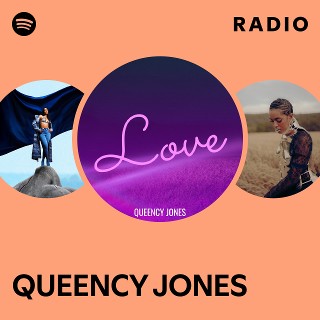 QUEENCY JONES Radio - playlist by Spotify | Spotify